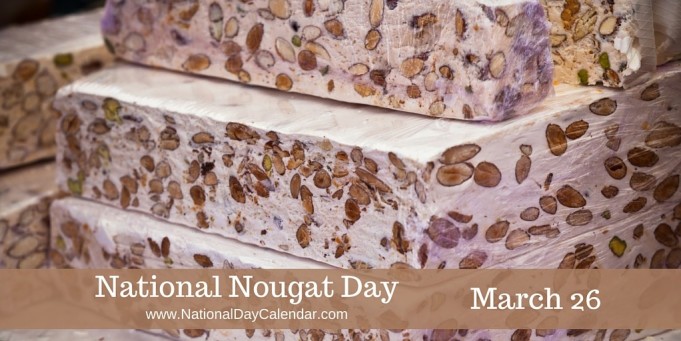 Today Is National Nougat Day - South Florida Reporter