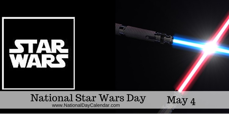 “May the Fourth Be With You” This National Star Wars Day - South ...